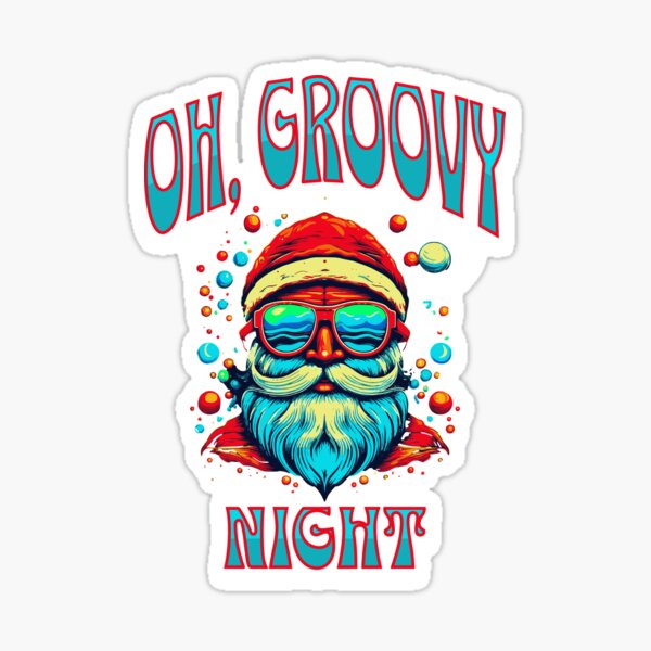"Oh Groovy Night - Santa with Style " Sticker for Sale by ...