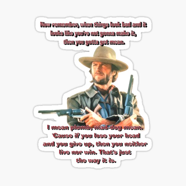 "OUTLAW JOSEY WALES - Now remember when things look bad..." Sticker for ...