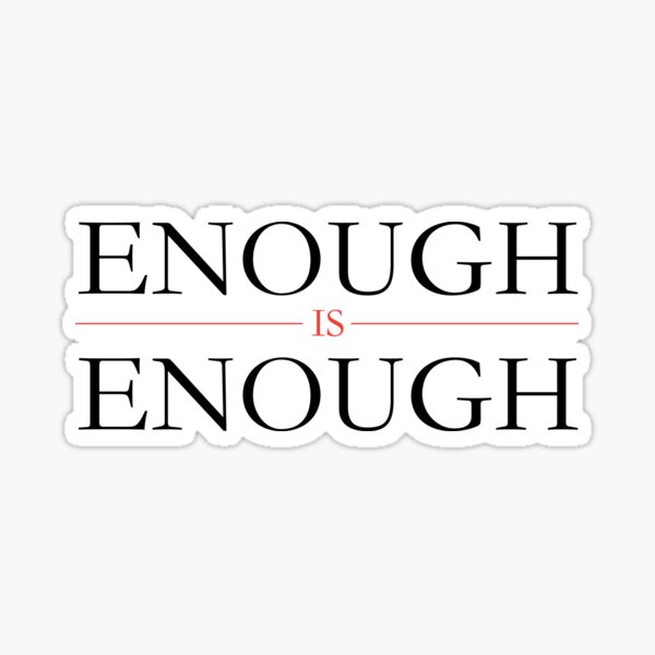 "Enough is enough - stop gun violence in schools" Sticker by estudio3e ...