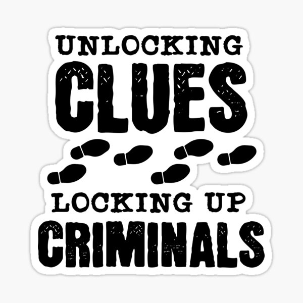 "Unlocking Clues Locking Up Criminals Criminologist Forensic science ...