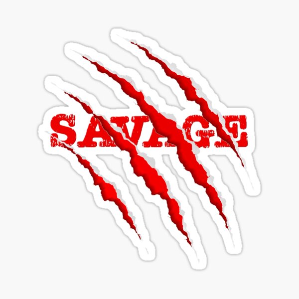 "Savage " Sticker for Sale by Odd-it-tees | Redbubble