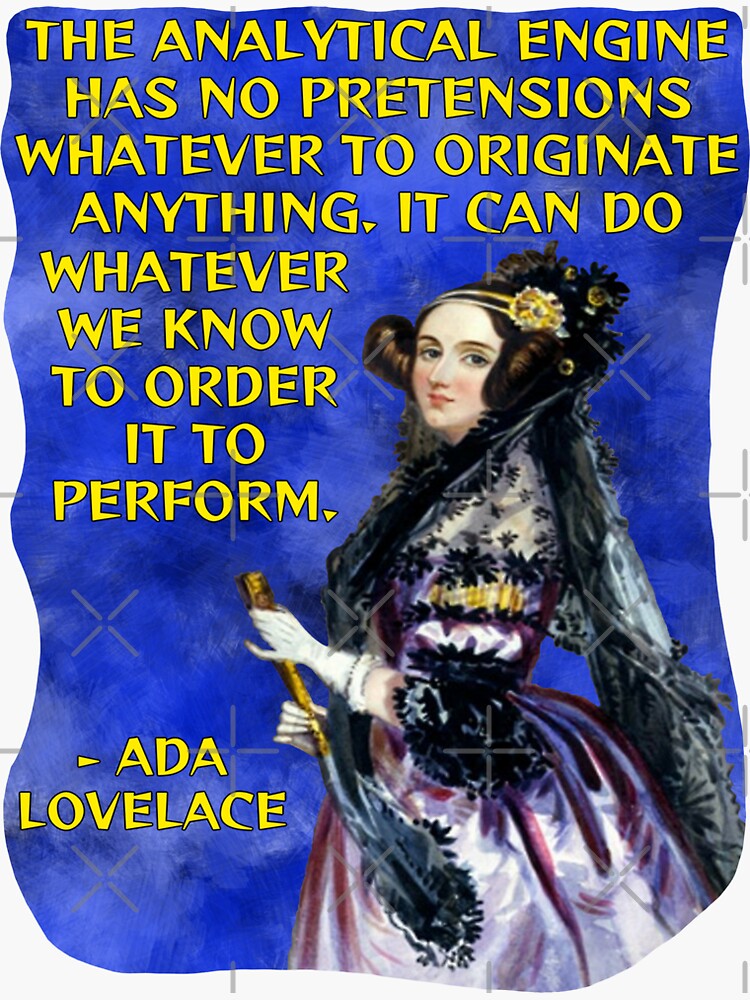 "Radical Feminist Quote - Ada Lovelace - The Analytical Engine Has No ...