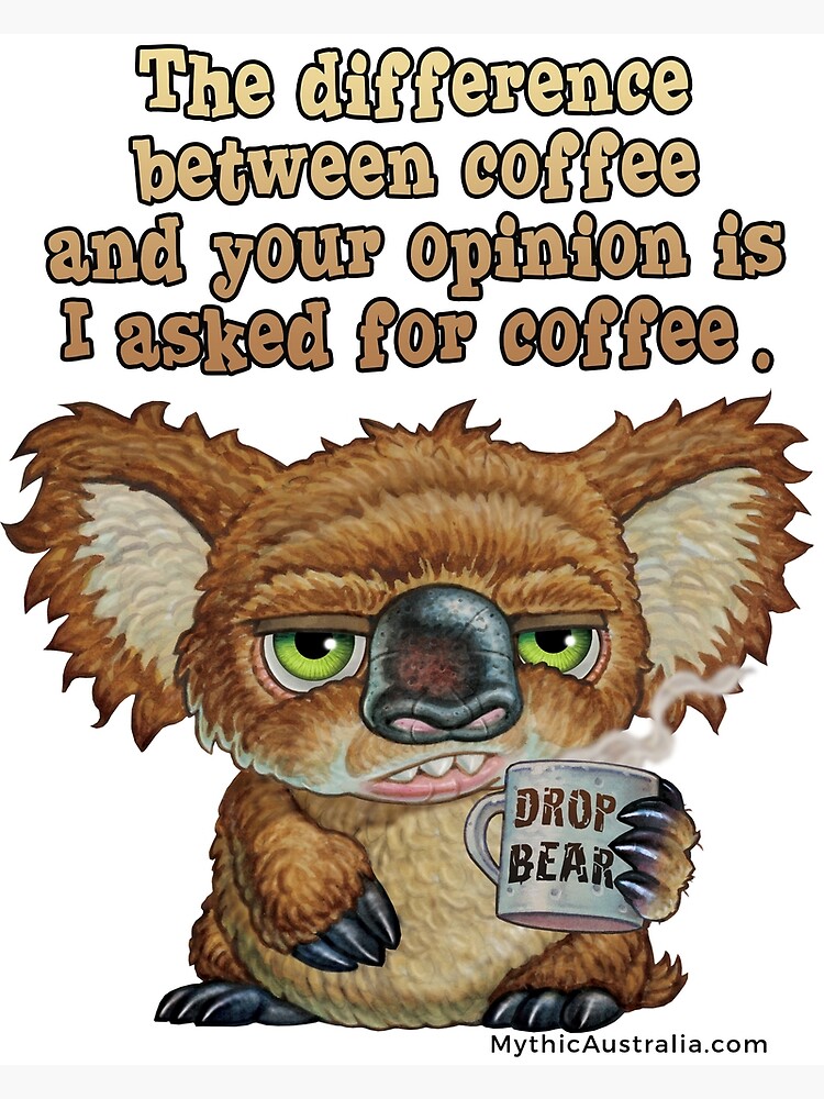 "Drop Bear Coffee" Poster for Sale by Mythic Australia | Redbubble