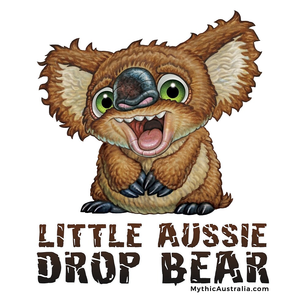 "Little Aussie Drop Bear" by Mythic Australia | Redbubble