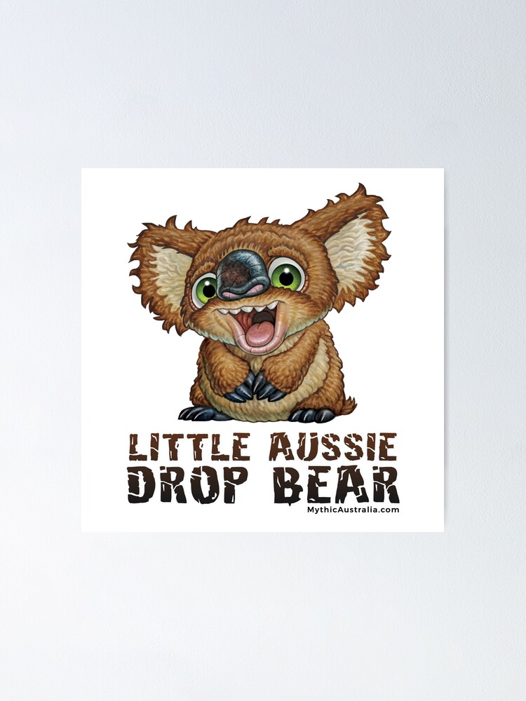 "Little Aussie Drop Bear" Poster for Sale by mythicaustralia | Redbubble
