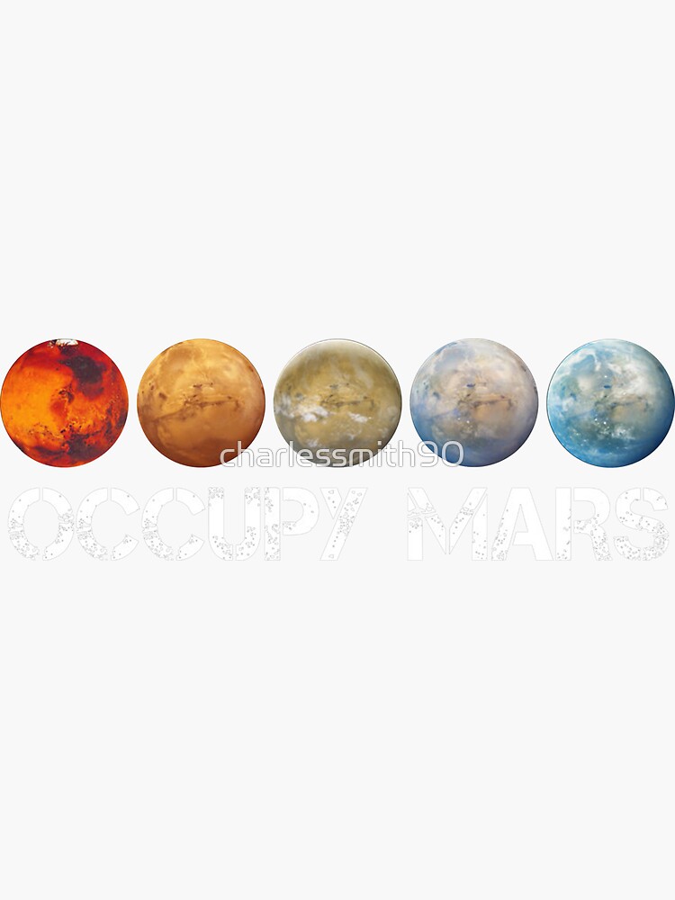 "OCCUPY MARS 3" Sticker for Sale by charlessmith90 | Redbubble