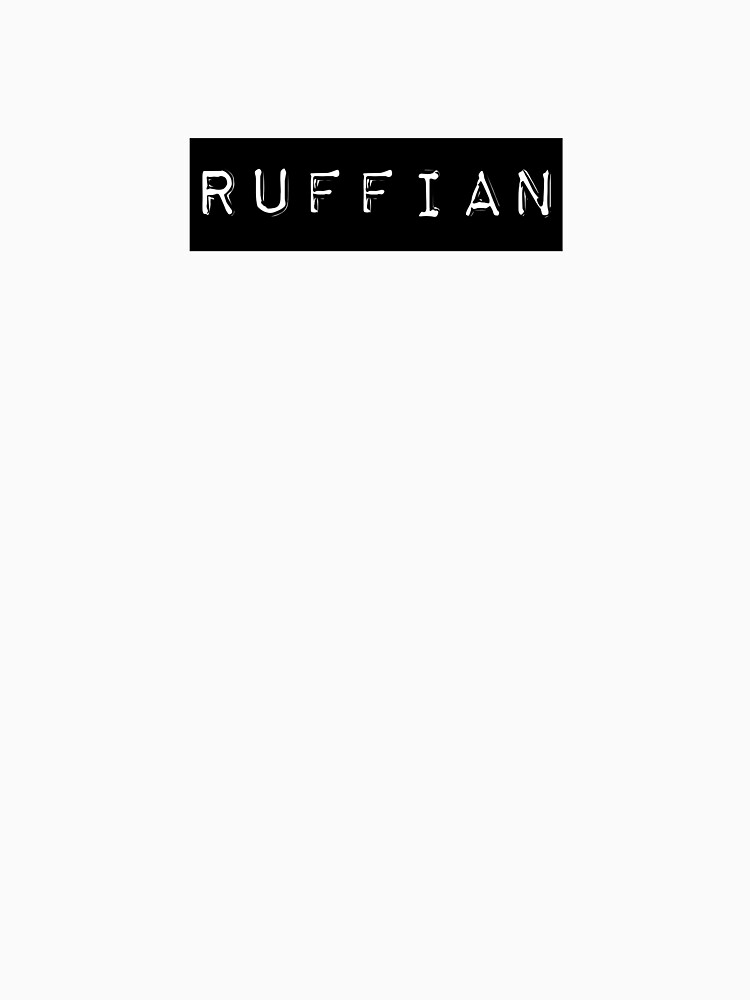 "Ruffian" Essential T-Shirt for Sale by Xanyth | Redbubble