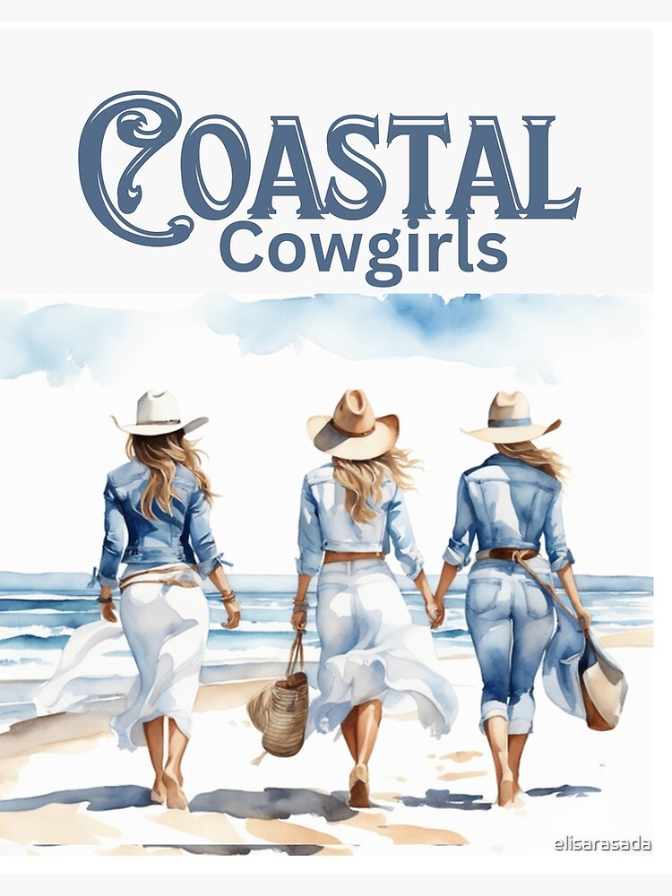 "Coastal Cowgirl Design- Three Coastal Cowgirls Walking on The Beach ...