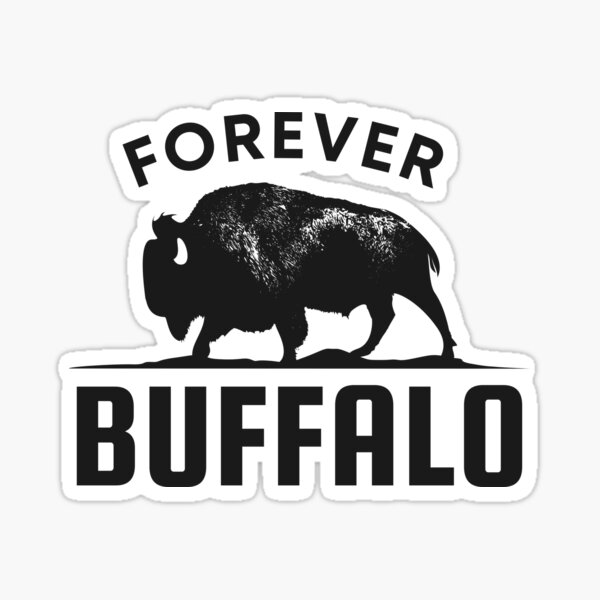 "Forever Buffalo" Sticker for Sale by lizardisland | Redbubble