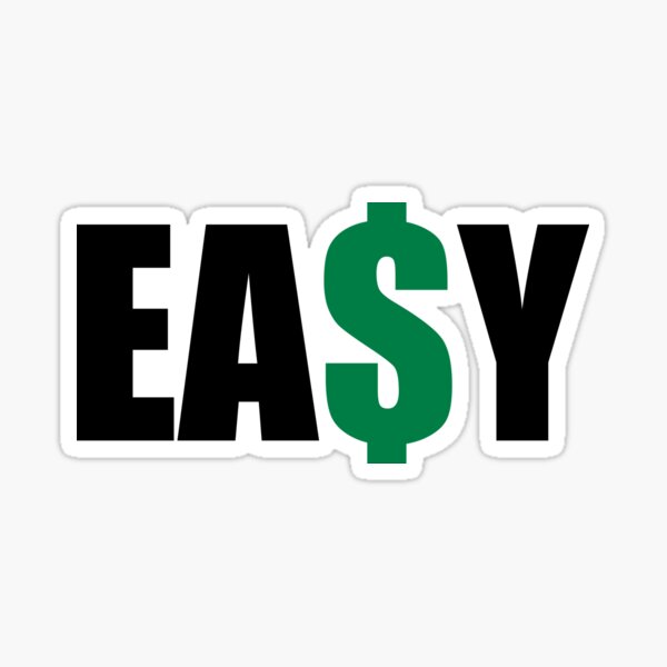 "Easy Money Quote" Sticker for Sale by quarantine81 | Redbubble