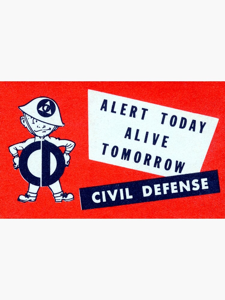 "1950s Civil Defense, Alert Today, Alive Tomorrow" Photographic Print ...