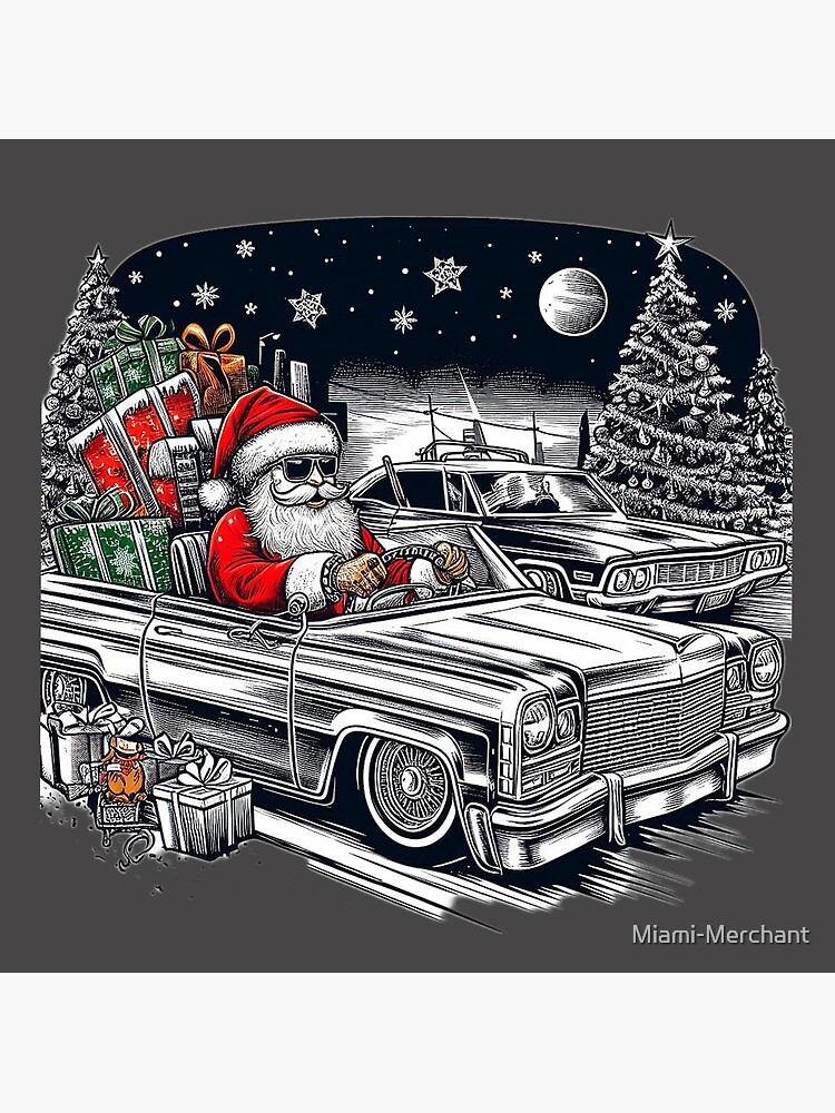 "Lowrider Santa this Christmas with presents Christmas tree and wicked ...