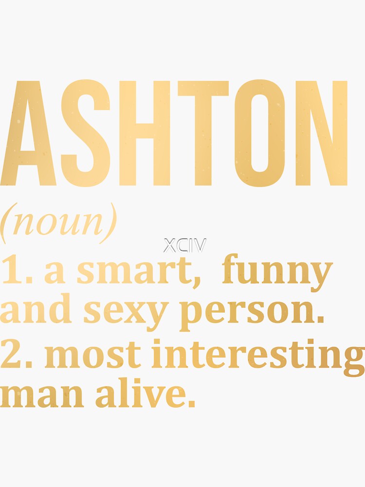 "Ashton Name Definition in Gold" Sticker for Sale by XCIV | Redbubble