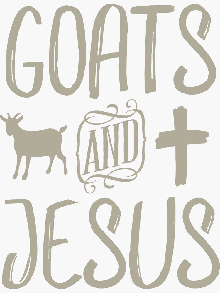 "Goats And Jesus With Cross " Sticker by BUBLTEES | Redbubble