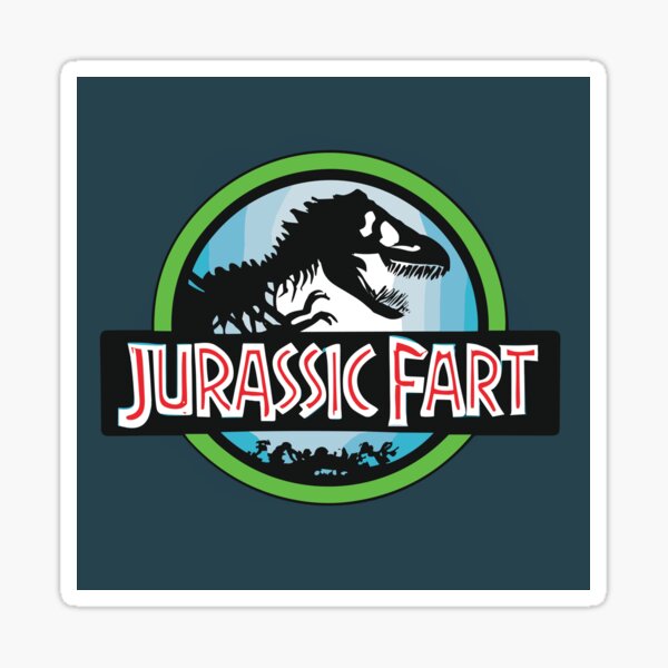 "Jurassic Fart" Sticker for Sale by ScorpTech | Redbubble