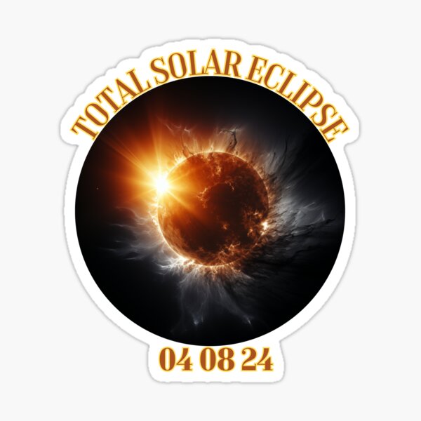 "Total Solar Eclipse 04 08 24 Celestial Harmony" Sticker for Sale by ...