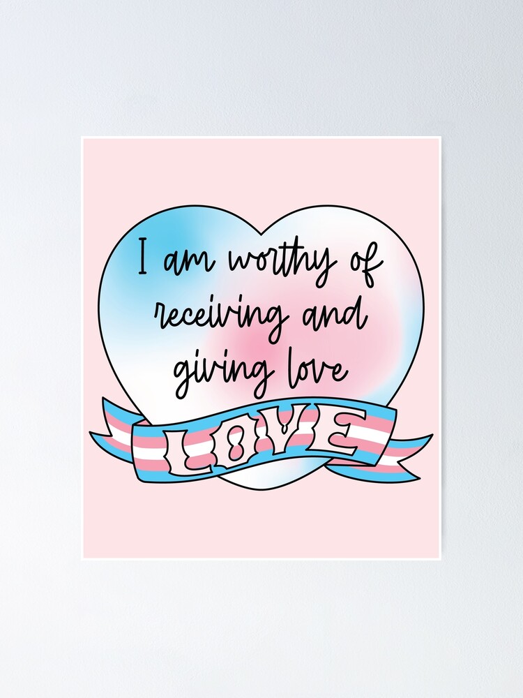 "I am worthy of receiving and giving love Transgender Pride Banner ...