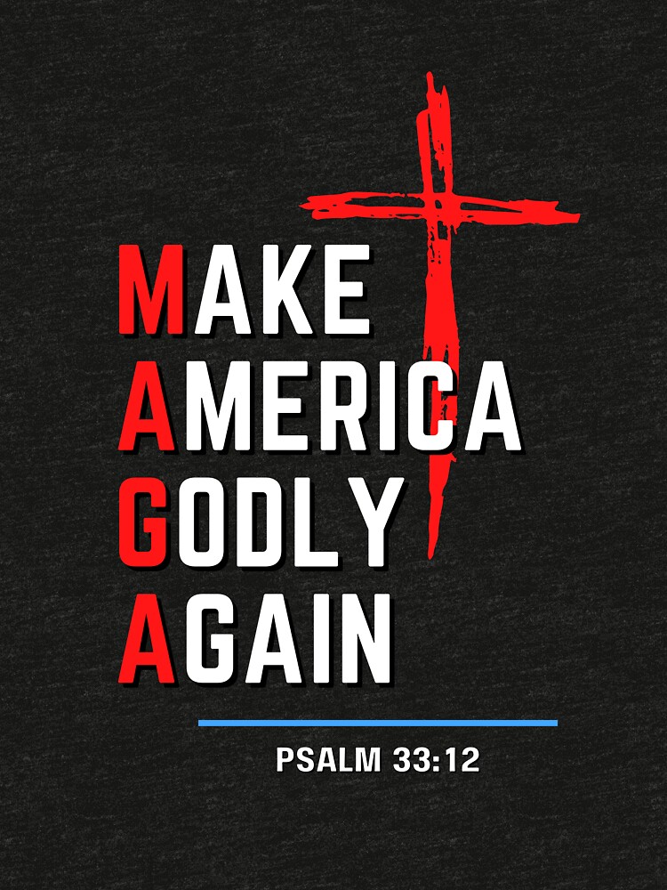 "Make America Godly Again (MAGA) w/Cross" Tri-blend T-Shirt for Sale by ...