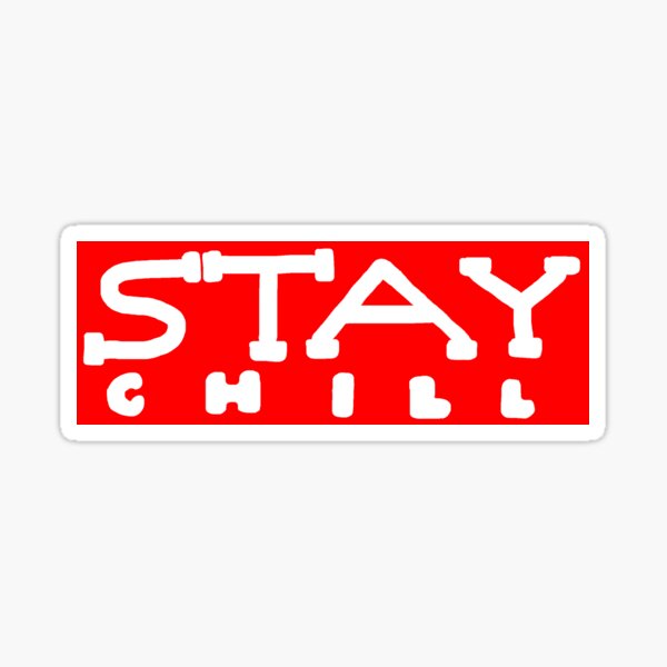 "Stay Chill Red Box" Sticker for Sale by Rocket-To-Pluto | Redbubble