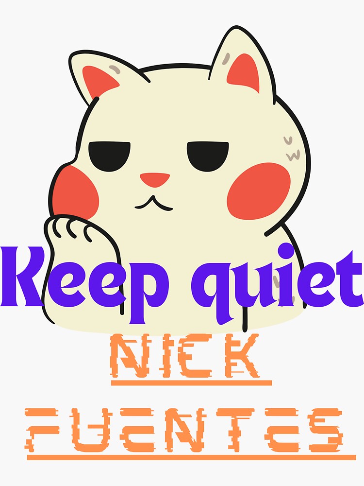 "Nick Fuentes Keep Quiet Nick Fuentes Essential " Sticker for Sale by ...