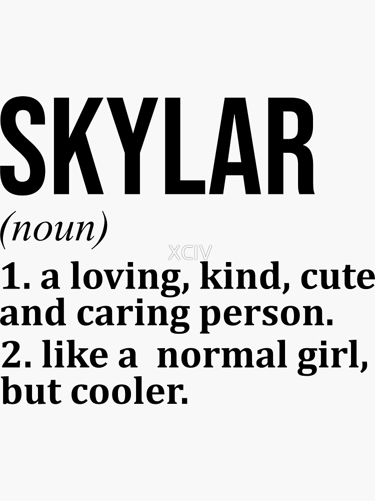 "Skylar Name Definition" Sticker for Sale by XCIV | Redbubble