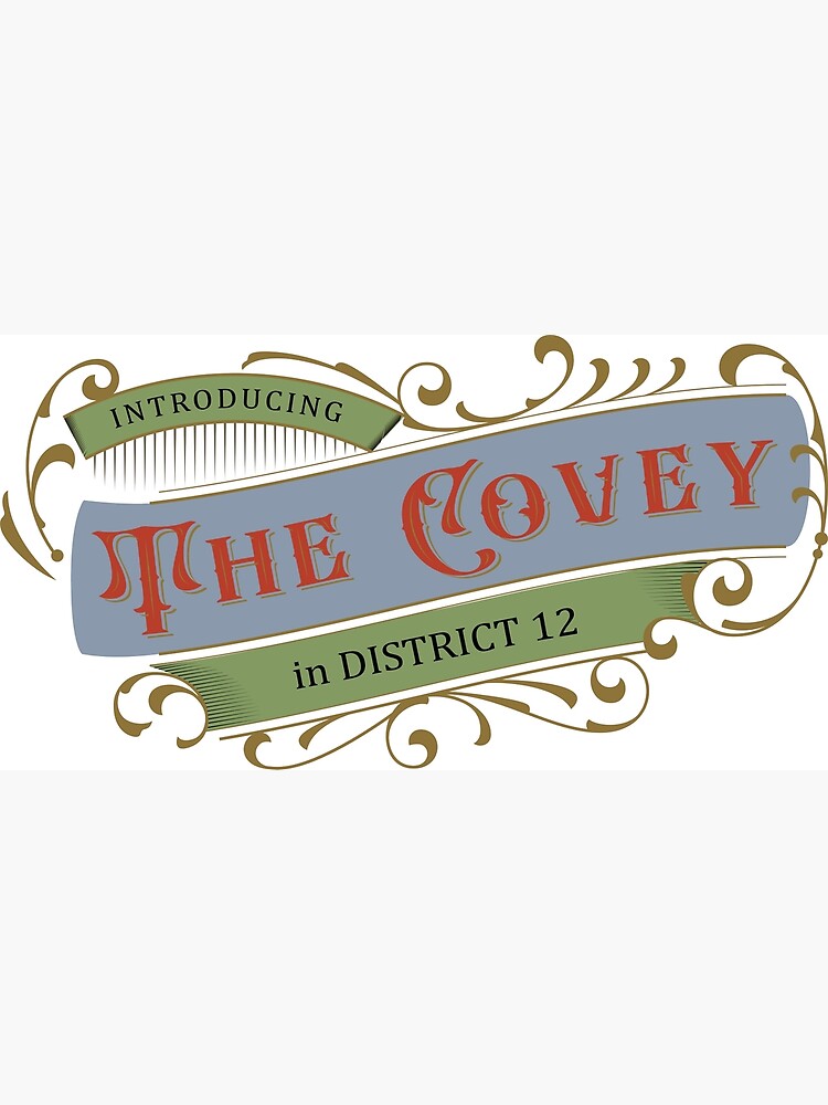 "The Covey in the Hunger Games District 12" Poster for Sale by ...