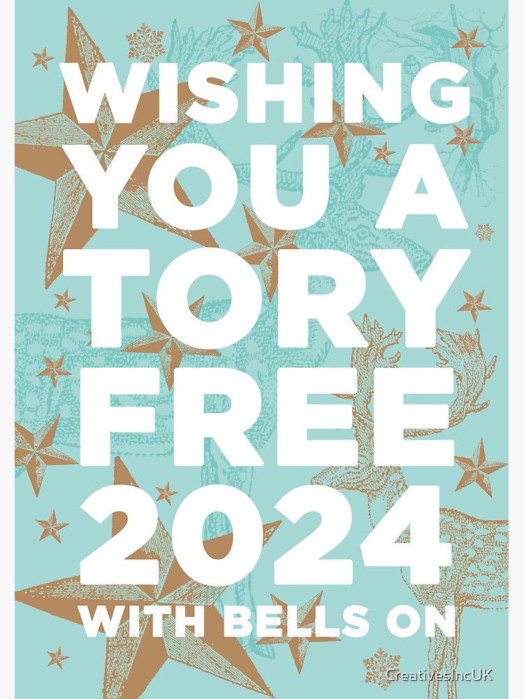 "Wishing You A Tory Free Christmas" Greeting Card for Sale by ...