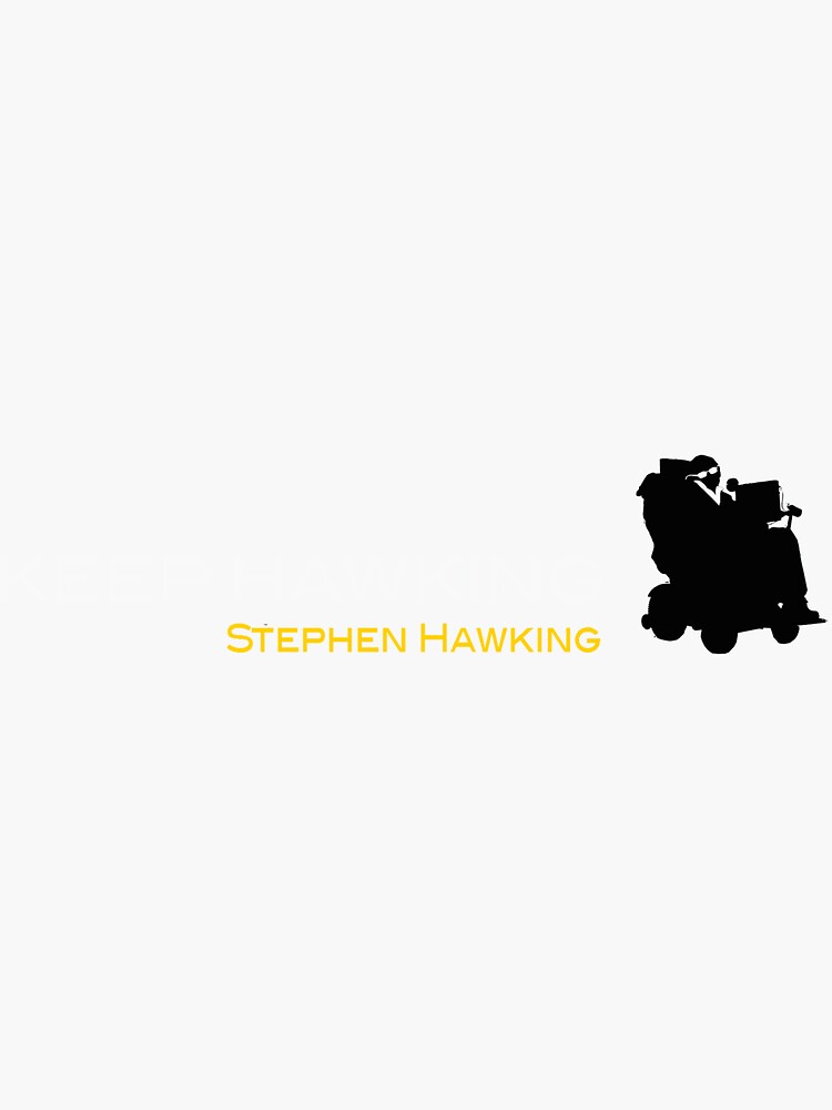 "Keep Hawking - Stephen Hawking" Sticker for Sale by Geekverse | Redbubble