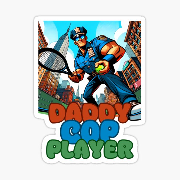 "Daddy, Cop, Tennis Player" Sticker for Sale by 4TeeToo | Redbubble