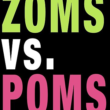 "ZOMS vs. POMS" Essential T-Shirt for Sale by flynngs | Redbubble