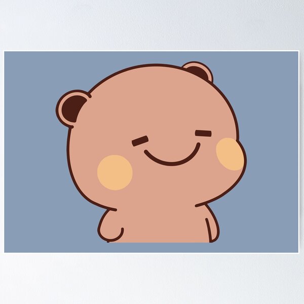 "DuDu’s smile! Cute Happy DuDu Brownie Bear face ️" Poster for Sale by ...