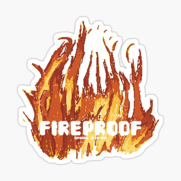 "Fireproof Daniel 3 Bible Art" Sticker for Sale by Andrea Caceres ...