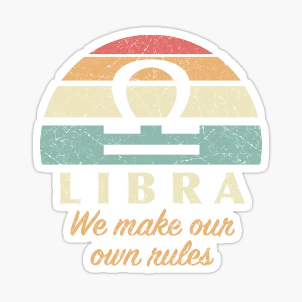 "Funny Libra Zodiac Rules" Sticker for Sale by thepixelgarden | Redbubble