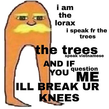 "lorax meme sticker " Sticker for Sale by hales3204 | Redbubble