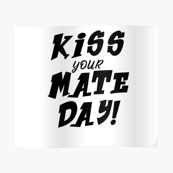 "Kiss your Mate Day tshirt , Kiss Your Mate Day, April 28 at Holiday ...