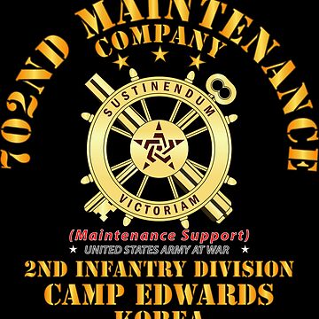 "Army - 702nd Maintenance Company - Camp Edwards - Korea" Poster for ...