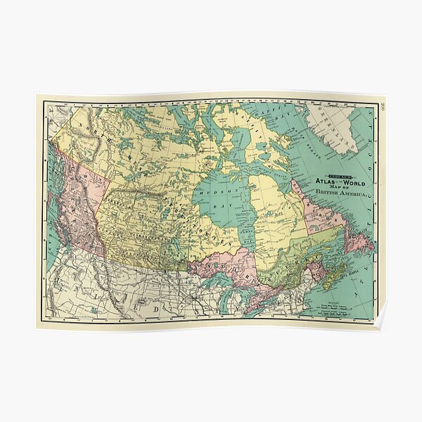 "Vintage Map of Canada (1897)" Poster by BravuraMedia | Redbubble
