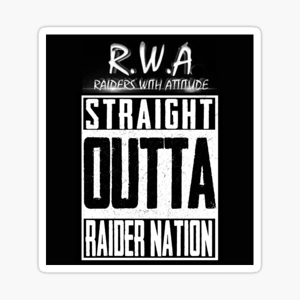 "Raiders With Attitude / Straight Outta Raider Nation" Sticker for Sale ...