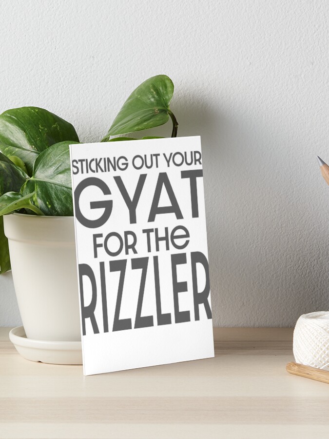 "Sticking out Your Gyat for the Rizzler" Art Board Print for Sale by flashman | Redbubble