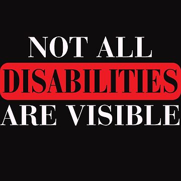 "Not All Disabilities Are Visible Handicapped Awareness" Sticker by ...