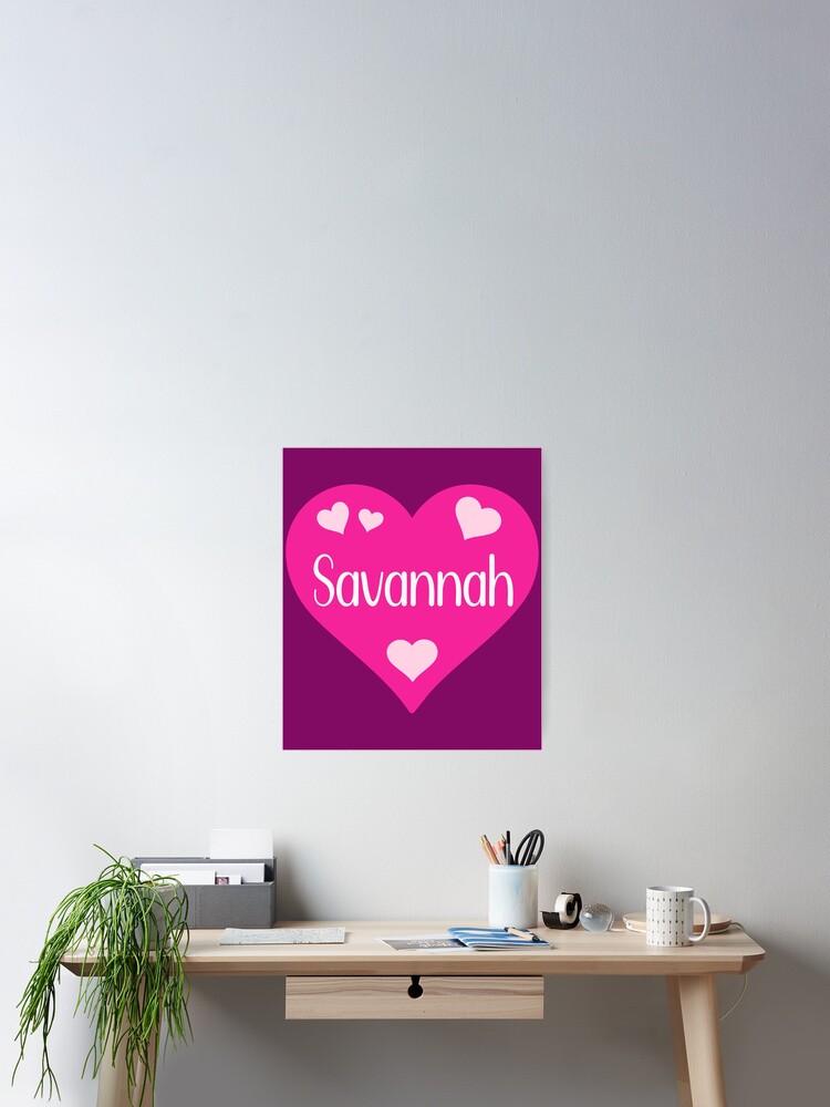 "Savannah Name Pink Heart " Poster for Sale by jeallan | Redbubble
