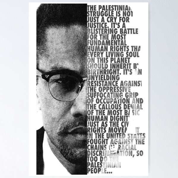"Malcom X Palestine Quote" Poster for Sale by GlowinUp Shop | Redbubble