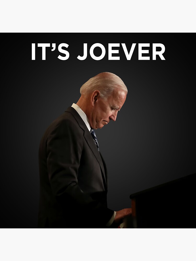 "It's Joever - Joe Biden "it's over" meme" Sticker for Sale by USA-Design-Inc | Redbubble
