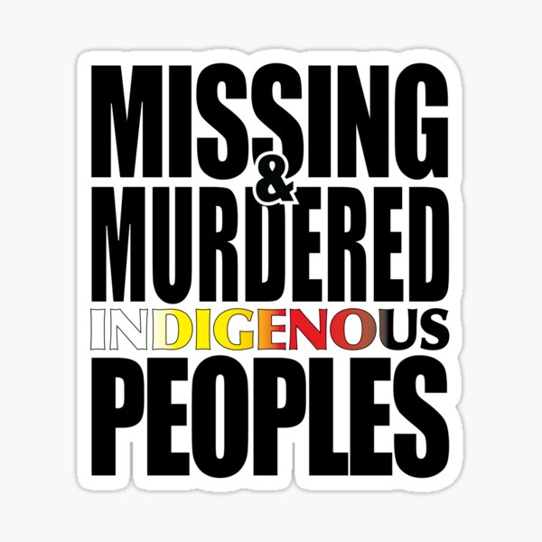 "Missing & Murdered INDIGENOUS Peoples" Sticker for Sale by ...