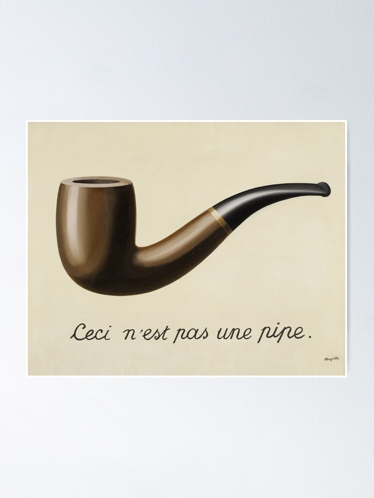 "The treachery of images (This is not a pipe) Rene Magritte 1928-1929 ...