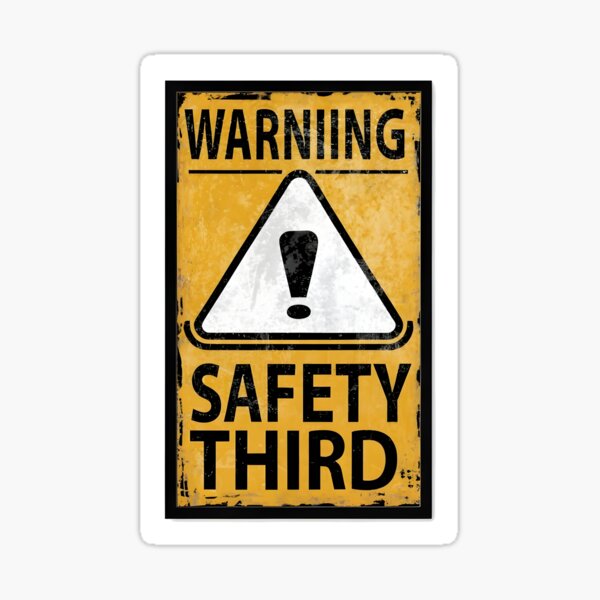 "safety third - safety 3rd" Sticker for Sale by Activism Avenue | Redbubble
