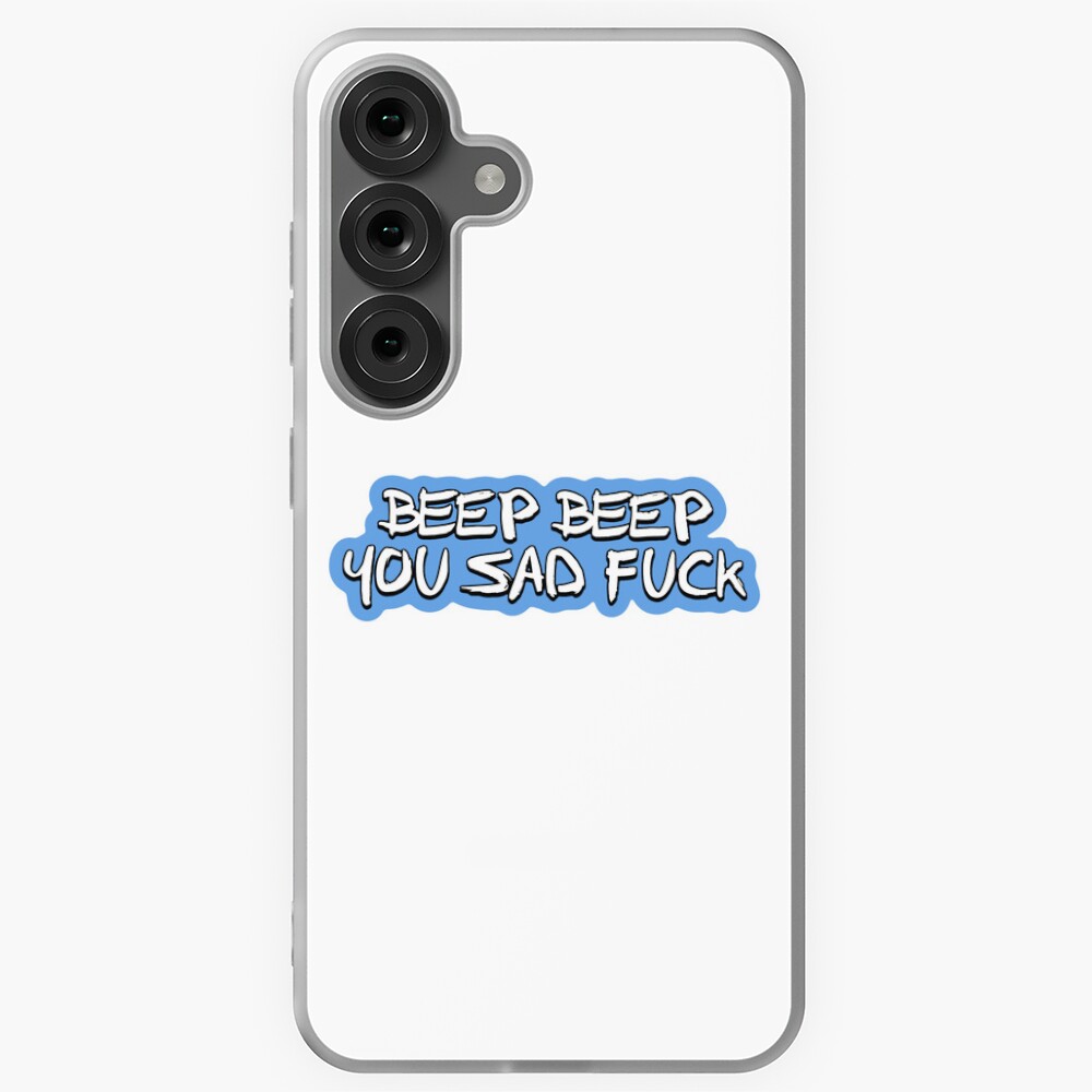 "Beep Beep you sad fuck" Sticker for Sale by Miajeann | Redbubble