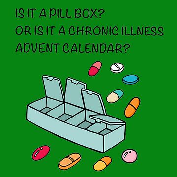 "Is it a Pill Box?or is it a Chronic Illnesses Advent Calendar ...