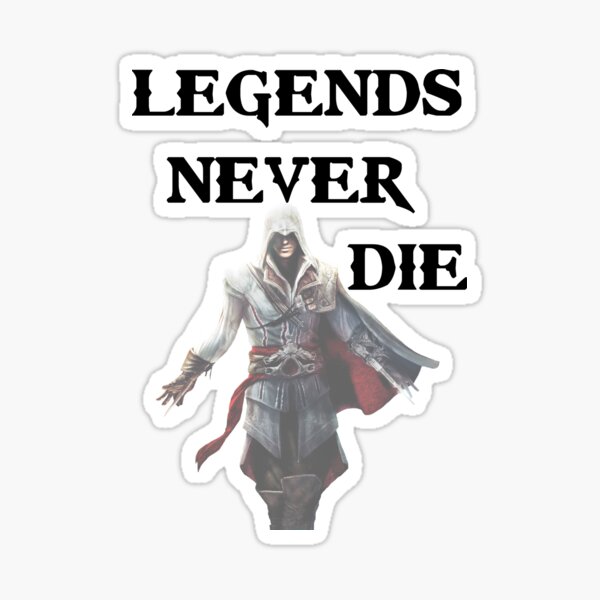 "Legends Never Die Hero's Creed" Sticker for Sale by Rian Achi | Redbubble