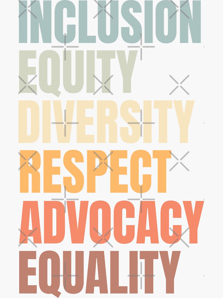 "Inclusion respect equality advocacy equity diversity disability ...